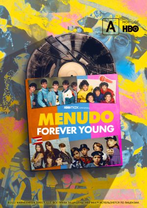 Series "Menudo: Forever Young" ("Menudo: Forever Young") Menudo ...